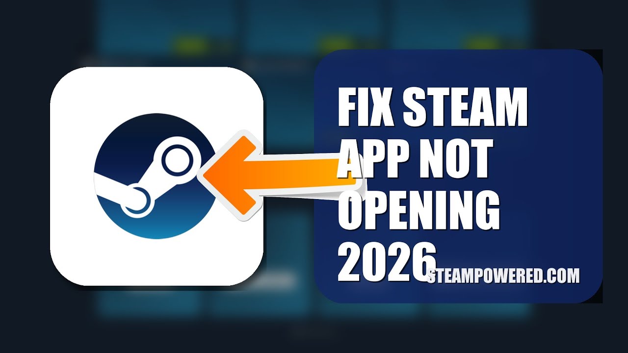 How To Fix Steam APP Not Opening 2026 - YouTube