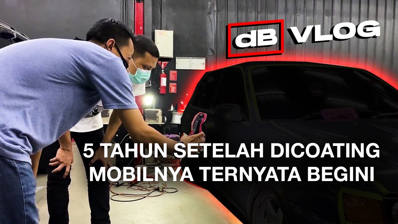 dB Vlog - 5 Tahun Coating gimana hasilnya? - YouTube
