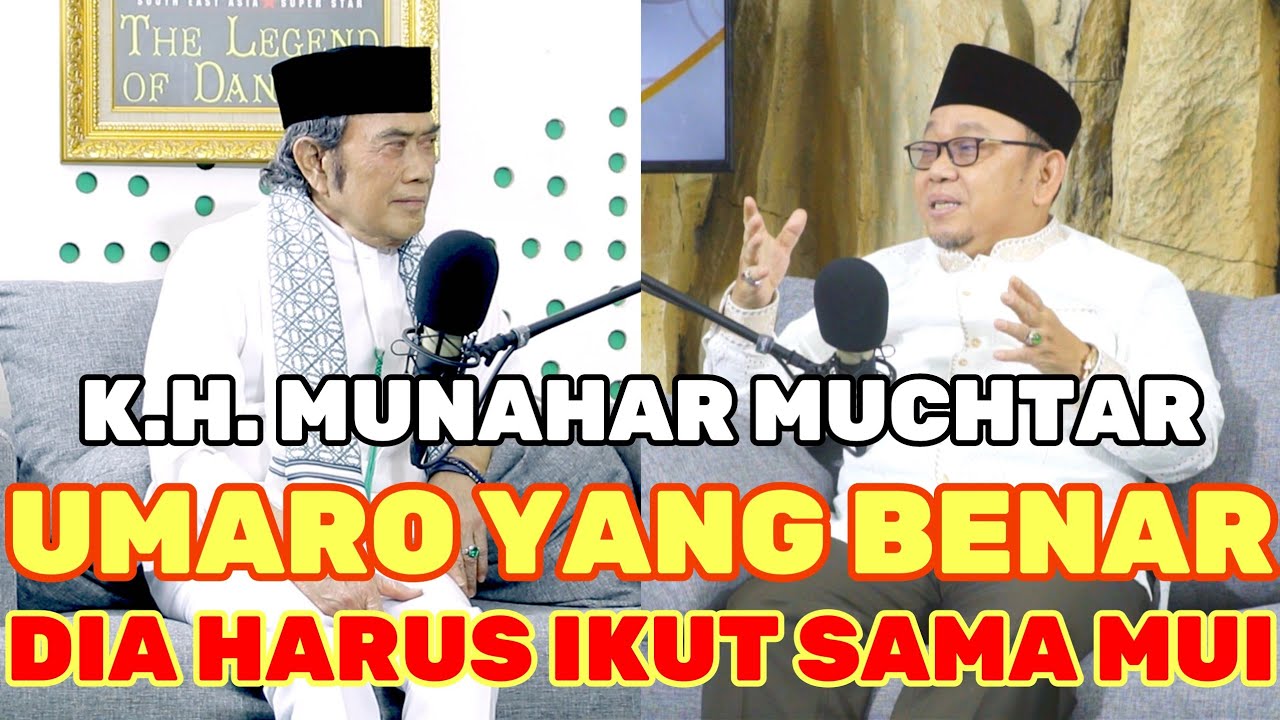BISIKAN RHOMA #71:K.H. MUNAHAR MUCHTAR: ULAMA DAN UMARO YANG MENJADIKAN ...