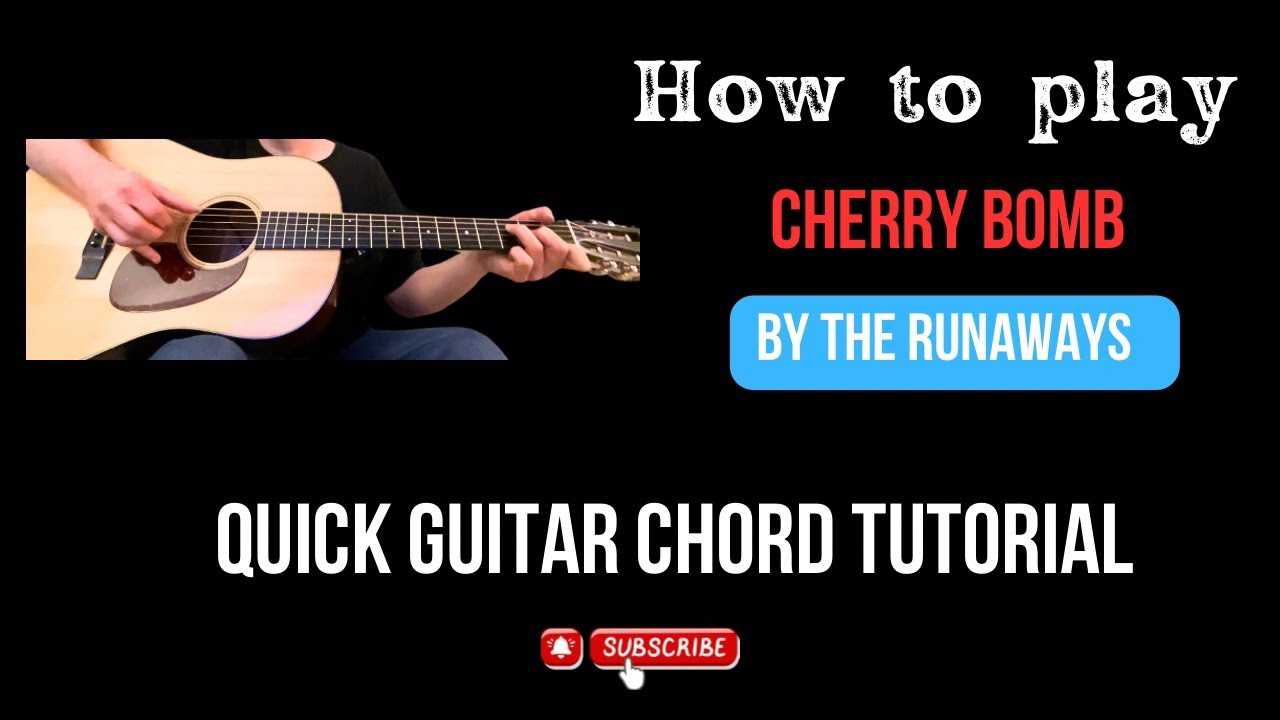 How to play "Cherry Bomb" by The Runaways - Quick Guitar Chord Tutorial ...