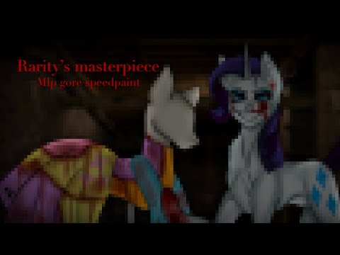 [13+] - “rarity’s Masterpiece“ - MLP gore speedpaint - YouTube