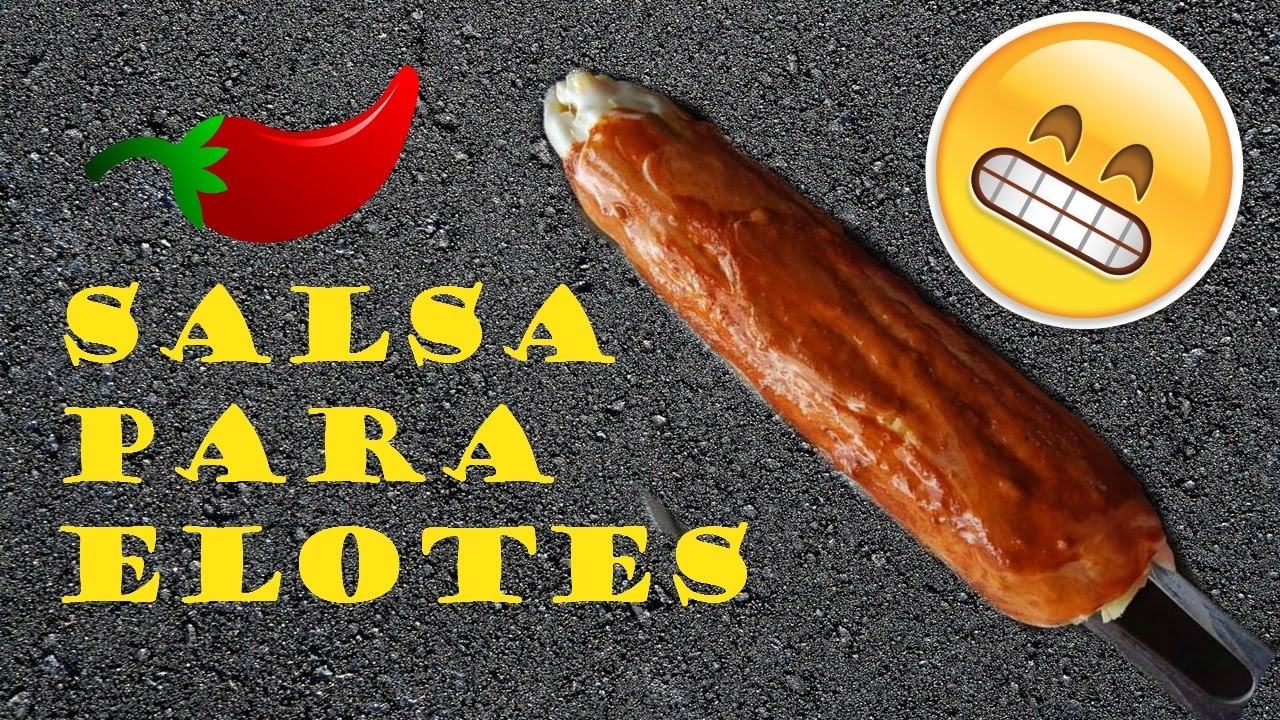 salsa para elotes estilo Monterrey - YouTube