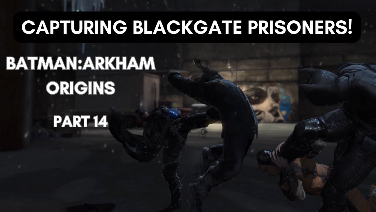 TAKING OUT ALL THE BLACKGATE PRISONERS!! Batman: Arkham Origins ...