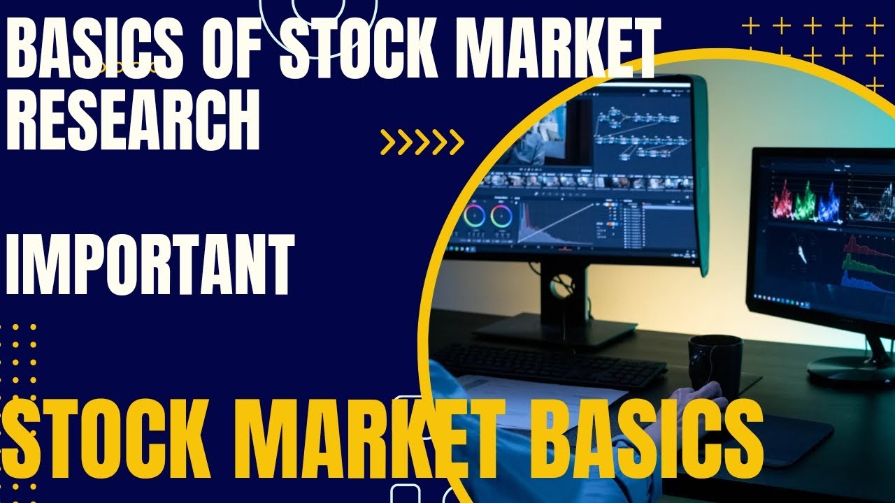 Basics of Stock Market Research: A Comprehensive Guide - YouTube