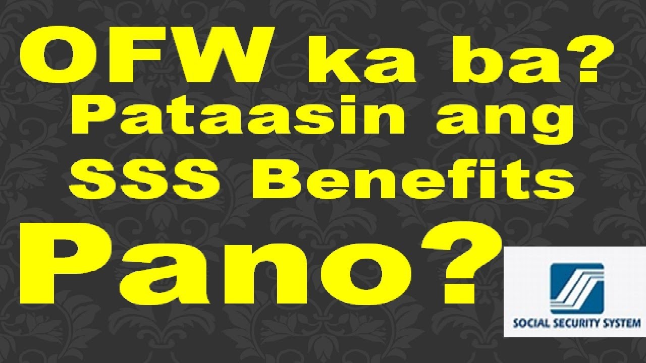 OFW : SSS Pension booster strategy | Paano pataasin ang benefits sa SSS ...