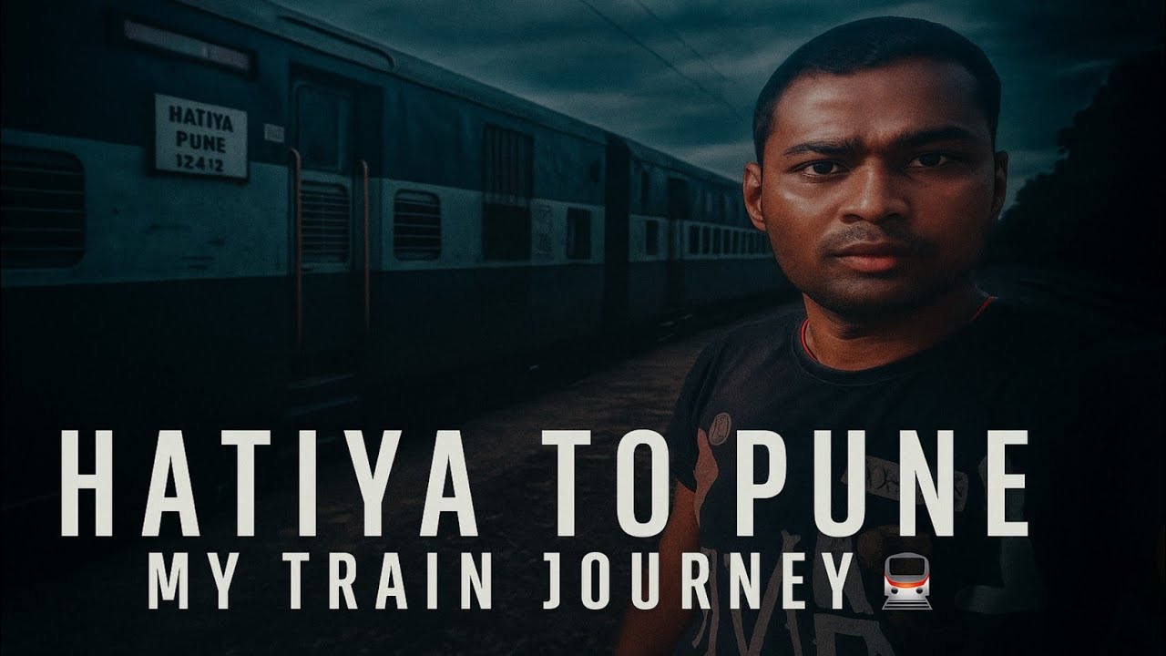 “24 Hours in Train 😱 | Hatiya to Pune Full Journey Experience 🚆 ...