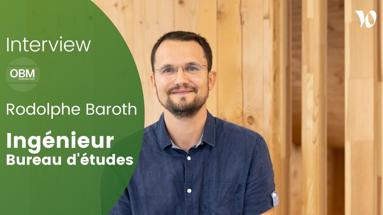 Découvrez OBM Construction avec Rodolphe, Ingénieur BE Exé - YouTube