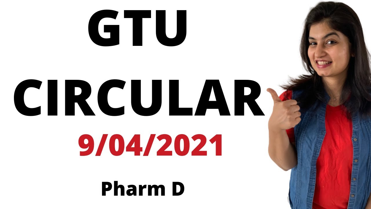 GTU CIRCULAR | 9/04/2021 | Pharm.D | GTU GUIDE | GTU INFO - YouTube