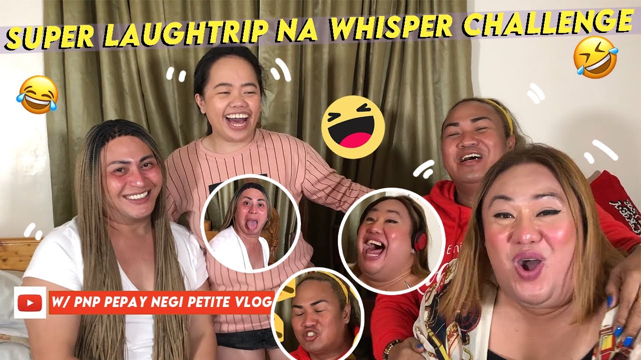 WHISPER CHALLENGE FEAT. PNP PEPAY NEGI PETITE BEKS FRIENDS TON TON MISS ...