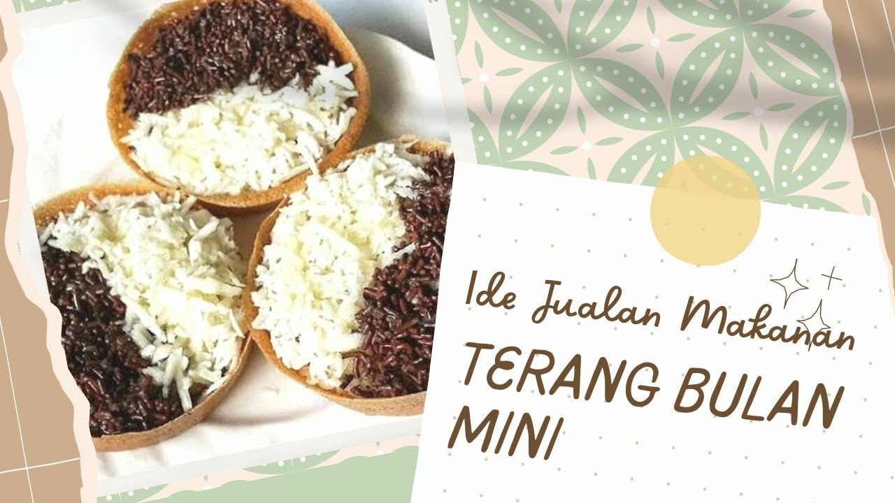 RESEP TERANG BULAN MINI ||IDE JUALAN PORSI 1 KG - YouTube