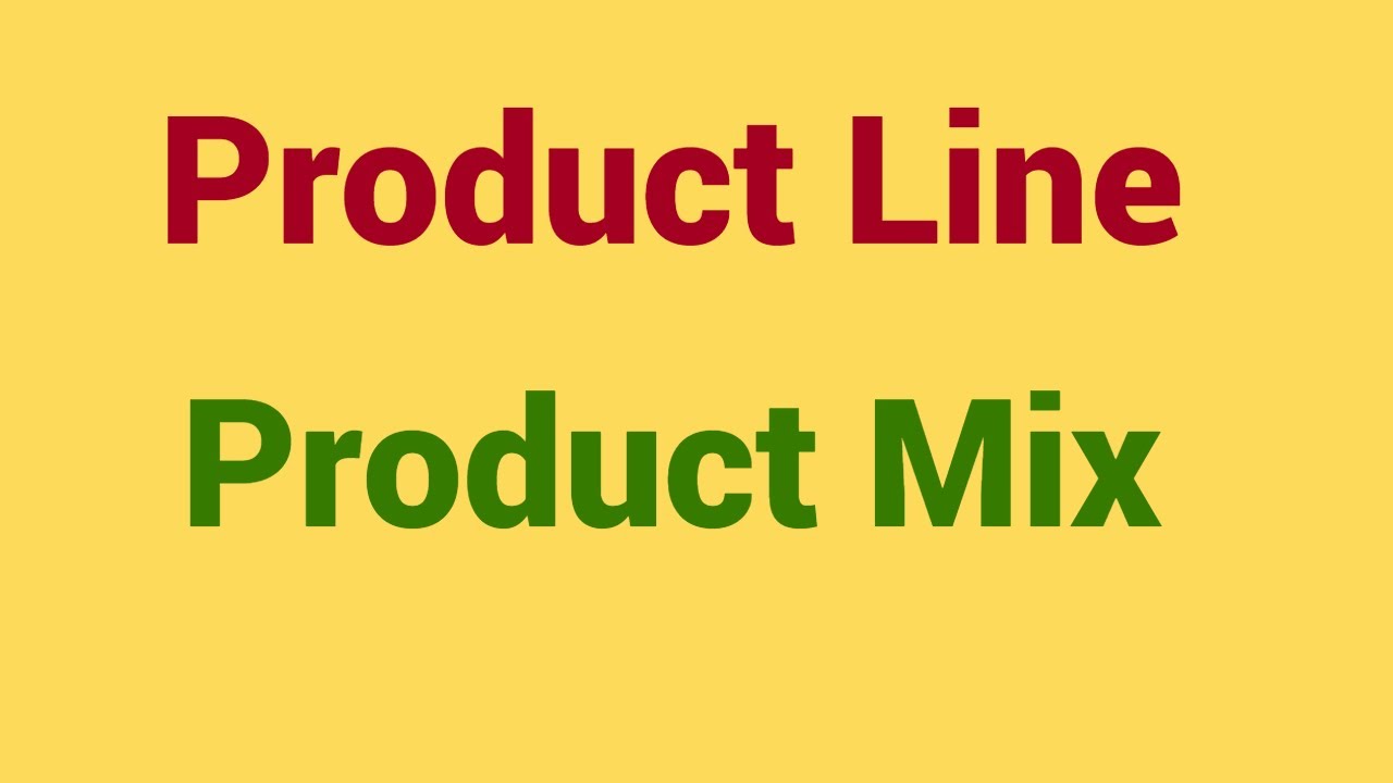 Product Line Product Mix Product Mix Width Product Mix Length product-line-product-mix-product-mix-width-product-mix-length
