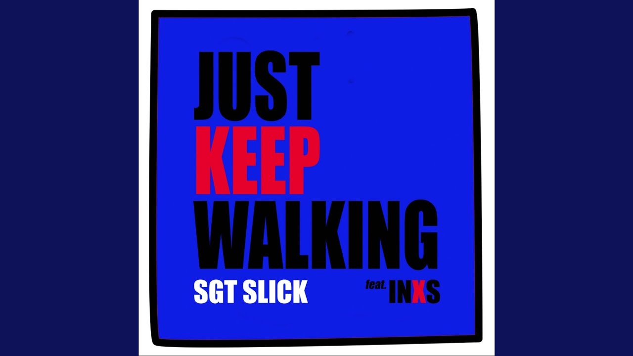 Just Keep Walking - YouTube