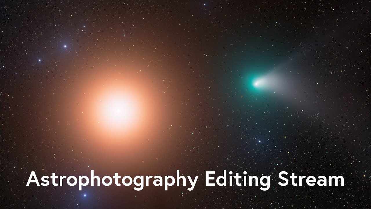 Astrophotography Editing Stream - YouTube