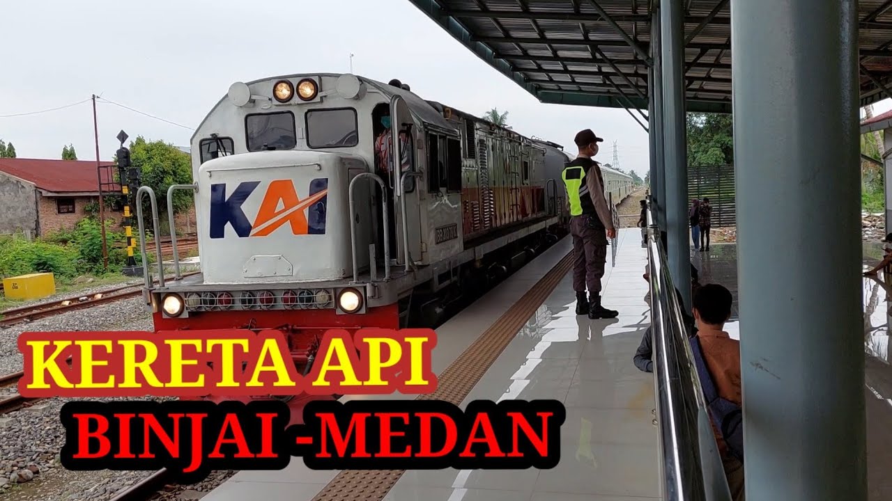 KERETA API BINJAI - MEDAN - YouTube