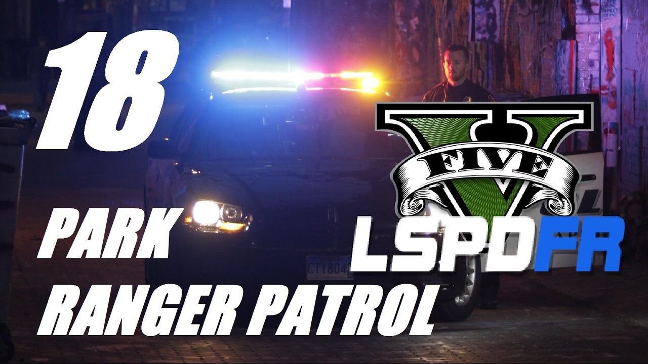 LSPDFR - Episode 18 - Park Ranger Patrol - YouTube