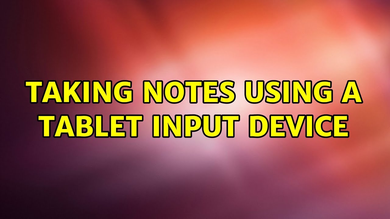 Taking notes using a tablet input device - YouTube