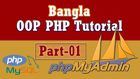 Bangla Object-Oriented PHP Tutorials - YouTube