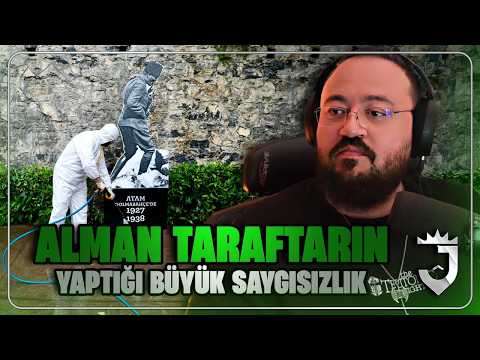 Jahrein Alman Taraftarlarının Ülkemizde Yaptığı Saygısızlığı Yorumluyor!