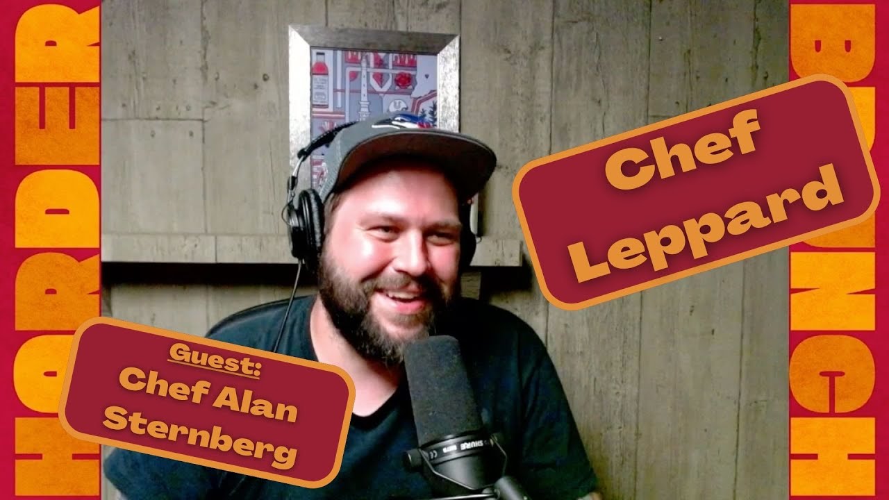 Chef Leppard - Guest Chef Alan Sternberg - Harder Brunch Season 3 ...