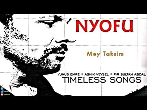 Nyofu - Mey Taksim [ Timeless Songs © 2004 DMS Müzik ]