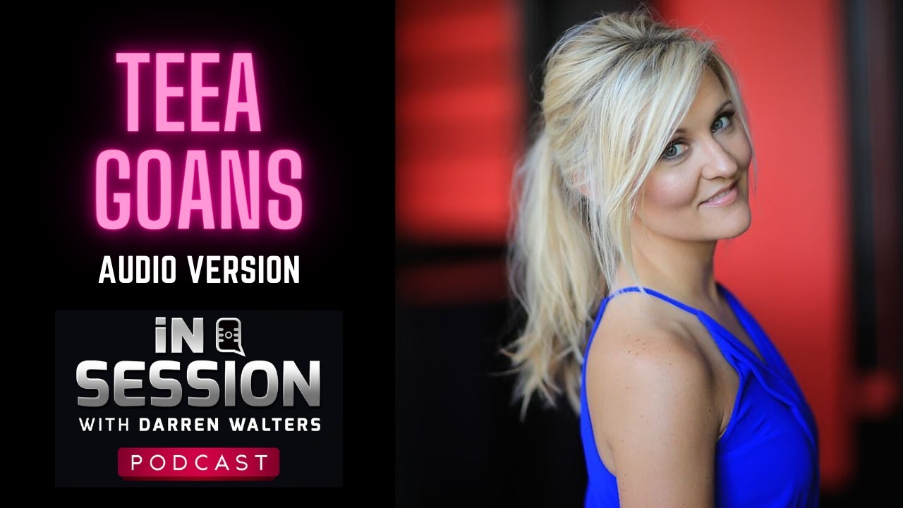 EP38 Teea Goans - YouTube