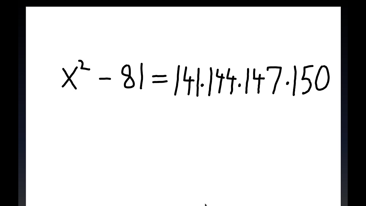 Solve X 2 81 141 144 147 150 YouTube