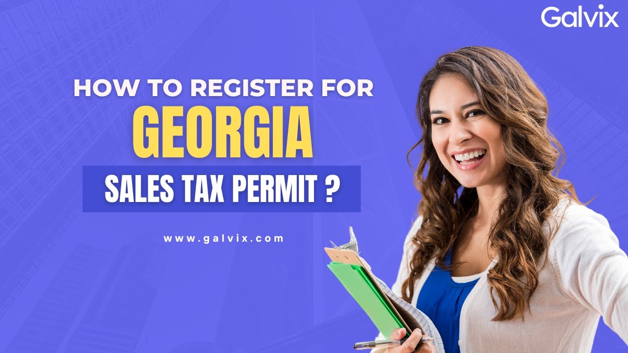 How to Get a Georgia Sales Tax Permit (Registration)? - Step-by-Step ...