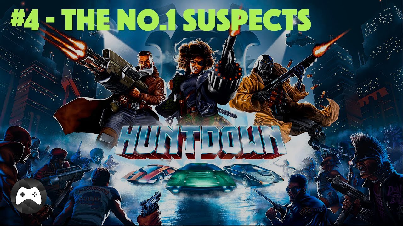 Huntdown (Español) #4 No.1 Suspects | 2021 Pc - YouTube