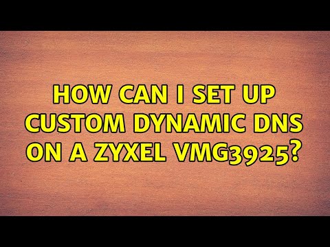How can I set up custom Dynamic DNS on a ZyXel VMG3925? - YouTube