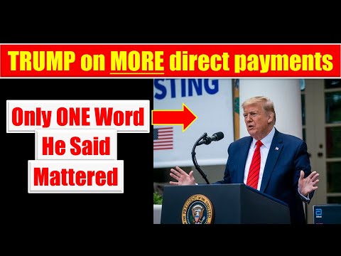 Trump on MORE direct PAYMENTS to Americans - Stimulus - Phase 4 - YouTube