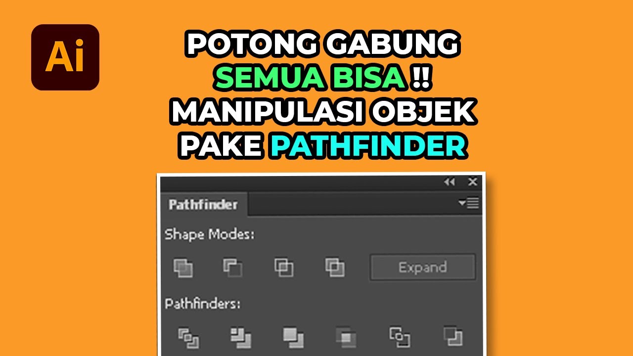 #2 Cara Memotong & Menggabungkan Objek di Adobe Illustrator - YouTube