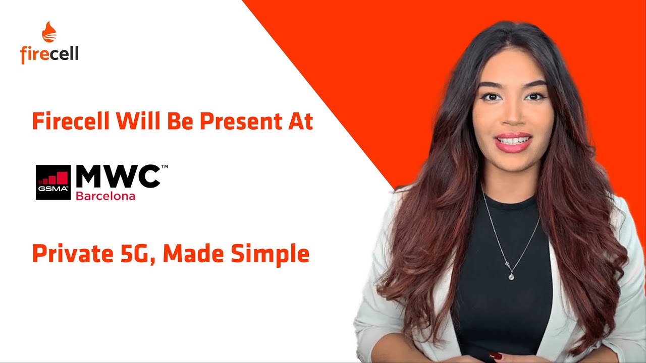 Firecell will be at MWC 2023🔥Private 5G, made simple - YouTube