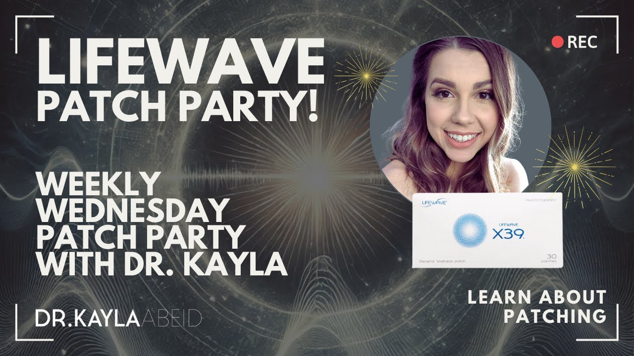 Wednesday Patch Party: The LifeWave Science, FAQs, and Real-Life ...