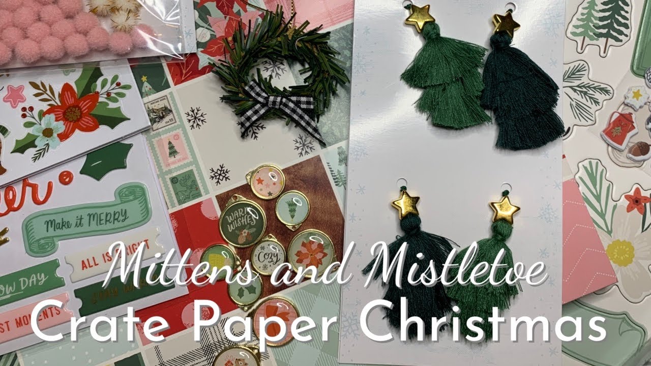 Crate Paper Christmas 2022!! Mittens and Mistletoe! - YouTube