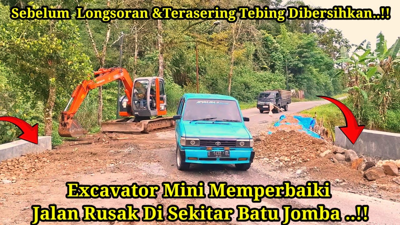 Excavator Mini Memperbaiki Jalan Rusak Di Sekitar Batu Jomba - YouTube