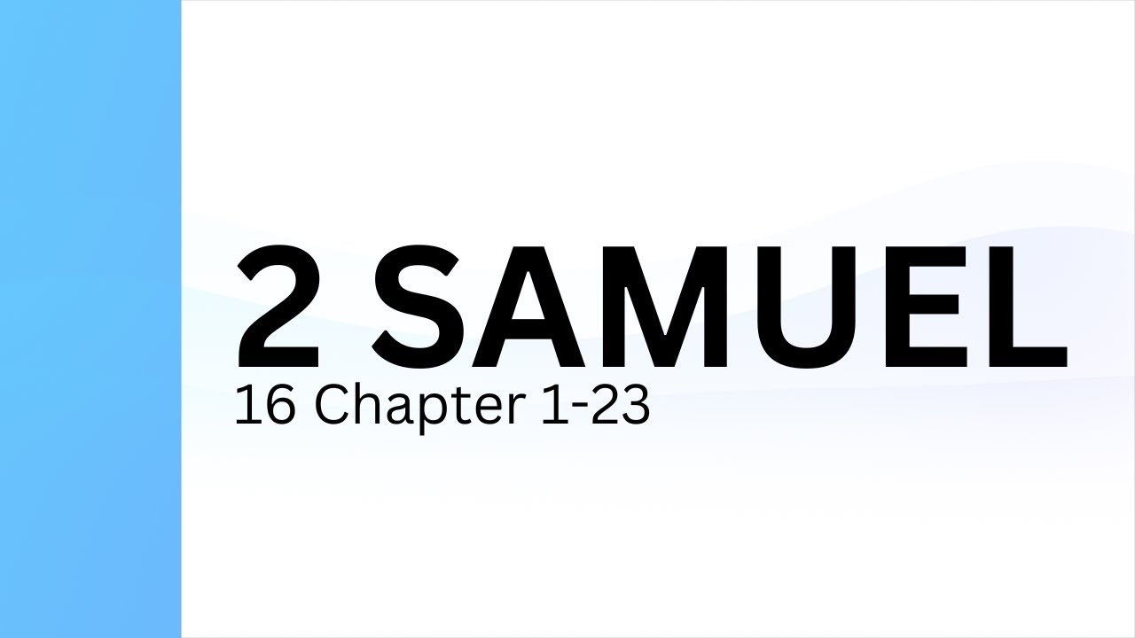 2 Samuel Chapter 16 | Holy Bible - Indian Sign Language Version (ISLV ...