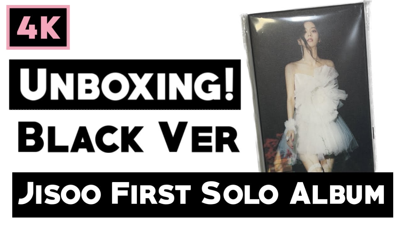 Blackpink Jisoo First Solo [ME] Album Unboxing 1st Edition 4K | Black ...