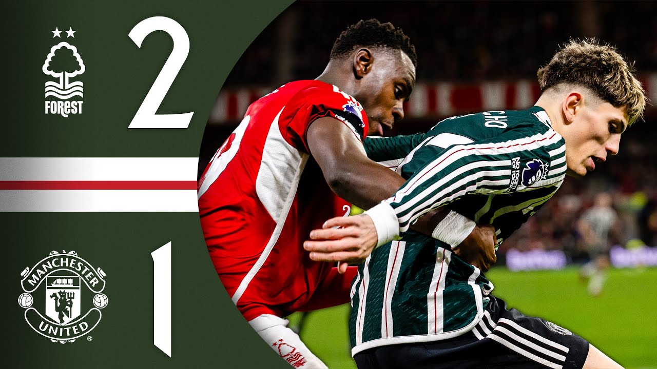 Nott’m Forest 2-1 Man Utd | Match Recap Realtime YouTube Live View ...