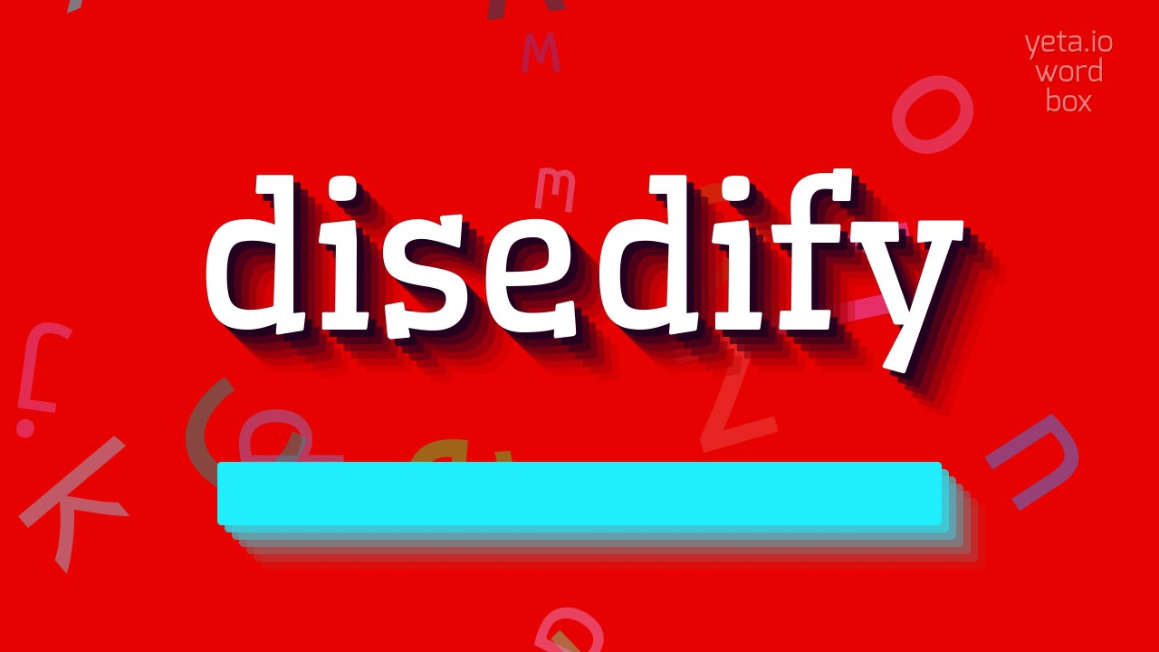 How to say "disedify"! (High Quality Voices) - YouTube