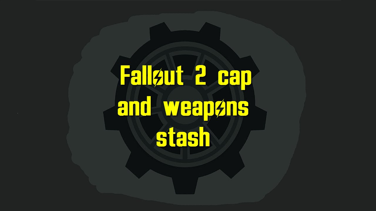 Fallout 2 Caps and weapons stash - YouTube