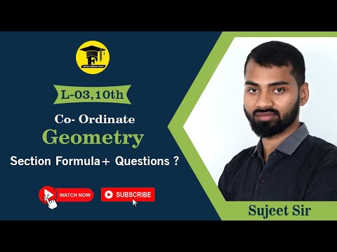 L -03, SECTION FORMULA+Questions 🤔+Examples CO-ORDINATE GEOMETRY - YouTube