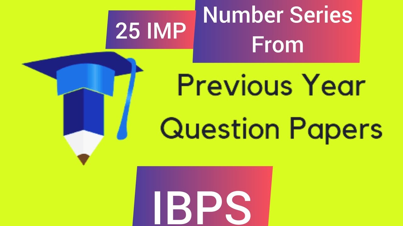 Number Series Questions From Previous Year IBPS Papers YouTube number-series-questions-from-previous-year-ibps-papers-youtube