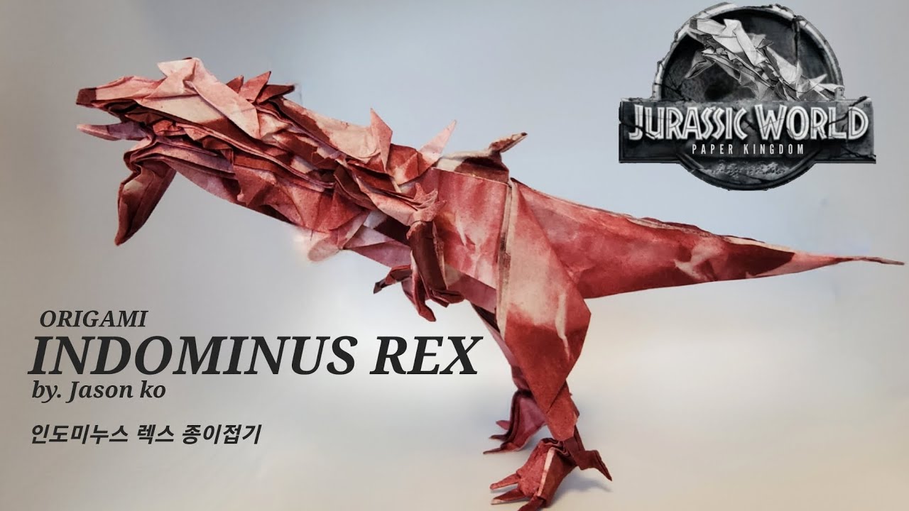종이한장으로 접은 인도미누스 렉스 (제이슨쿠)ORIGAMI INDOMINUS REX (Jason KU) [쥬라기월드 ...
