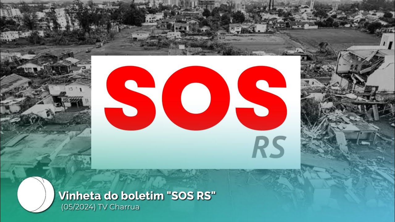 HD | Vinheta do boletim "SOS RS" (05/2024) | TV Charrua - YouTube