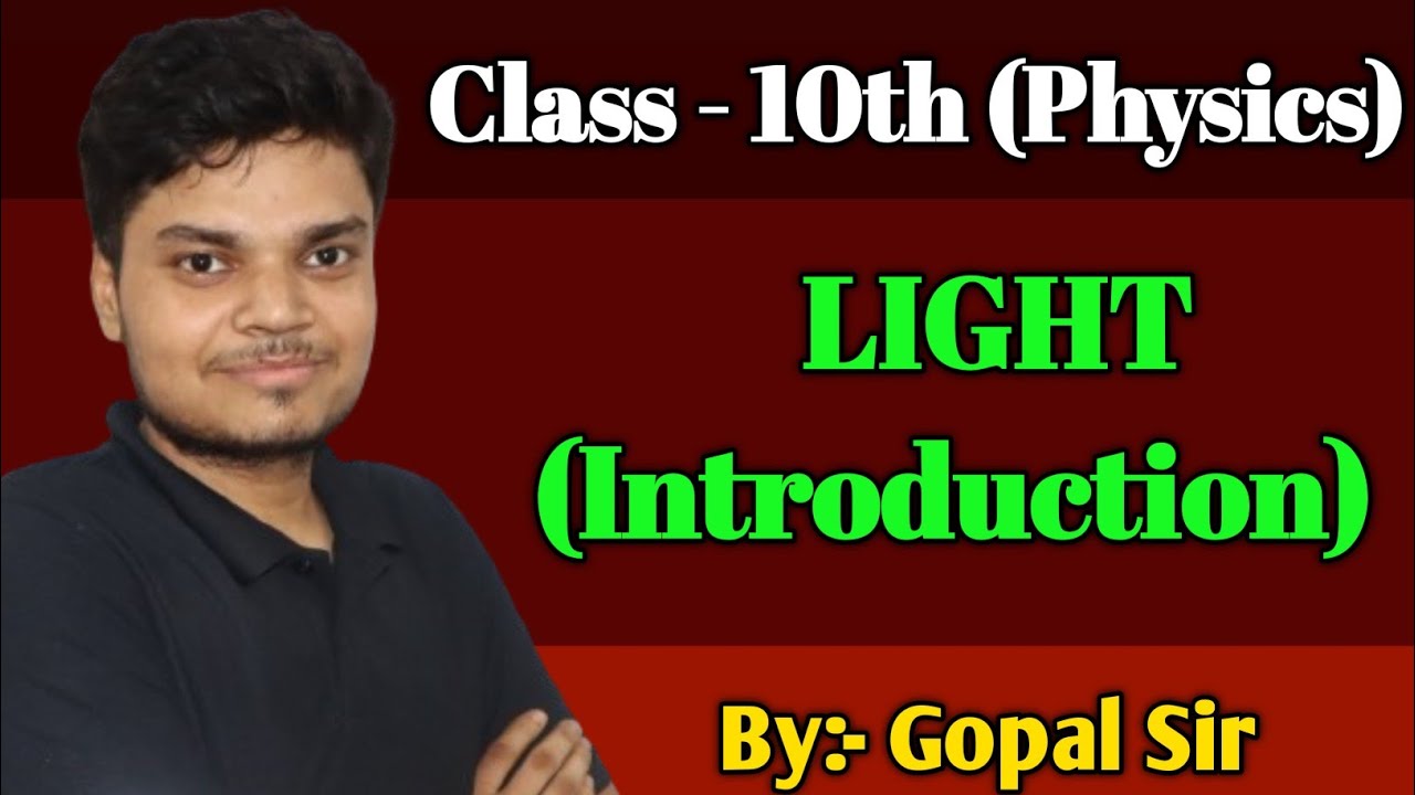 Class -10th Science | Light - Reflection and Refraction |Introduction ...