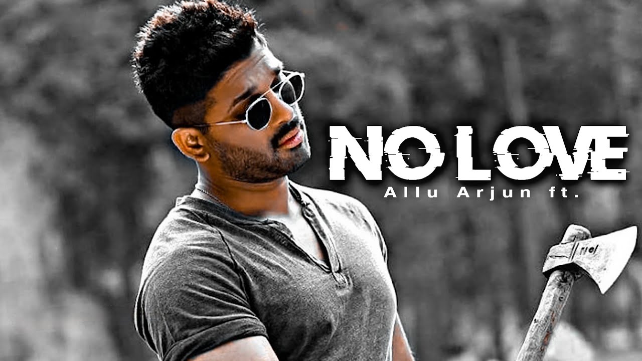 Allu Arjun no love status⚡😎 | no love edit | attitude status 💀 🏻 | whatsapp status - YouTube