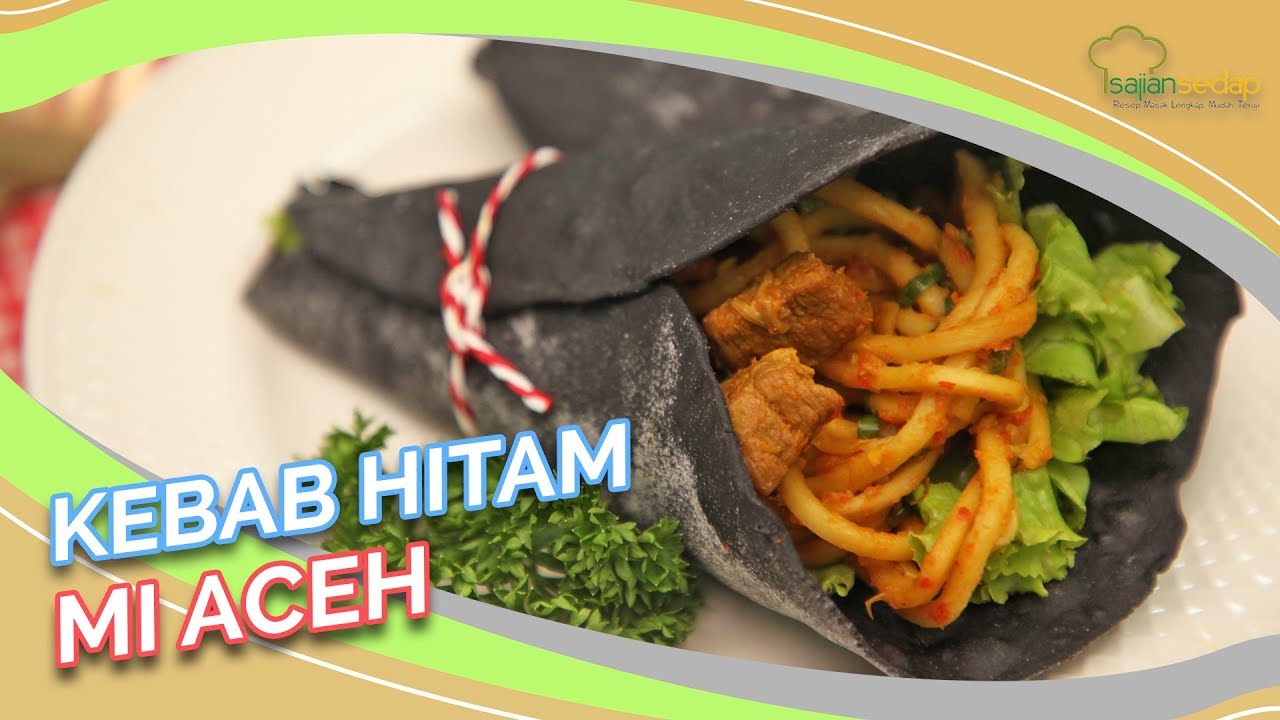 Resep Kebab Hitam Mi Aceh, Olahan Mi Aceh Kekinian yang Bisa Dibuat ...