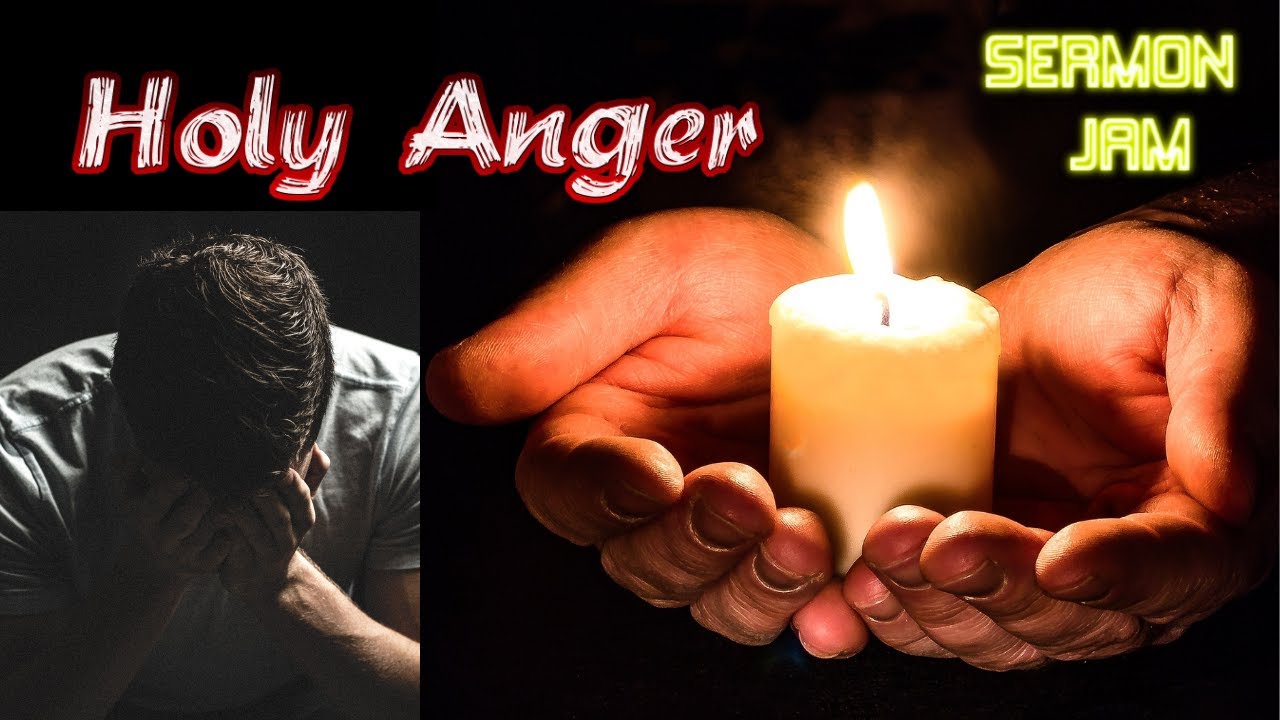 Holy Anger Sermon Jam - YouTube