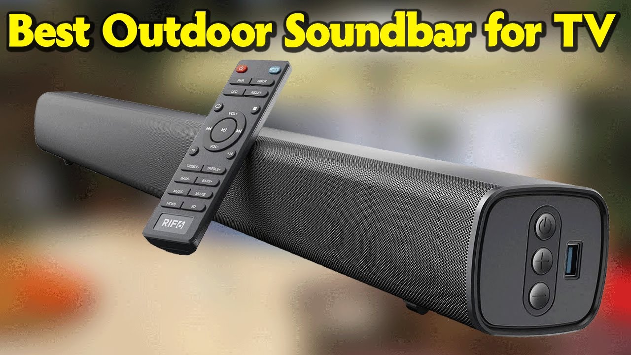 Top 5 Best Outdoor Soundbar for TV 2024 - YouTube
