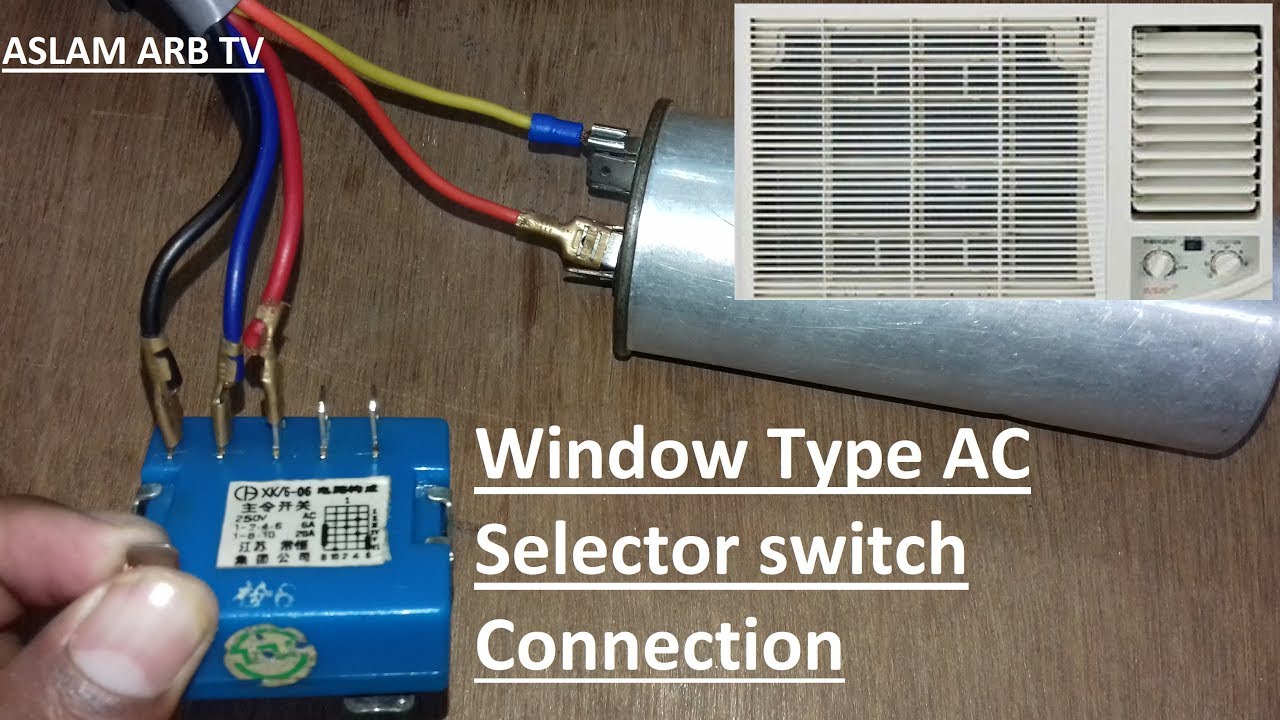উইন্ডো টাইপ এসির সিলেক্টর সুইচ কানেকশন Window Type AC Selector switch ...